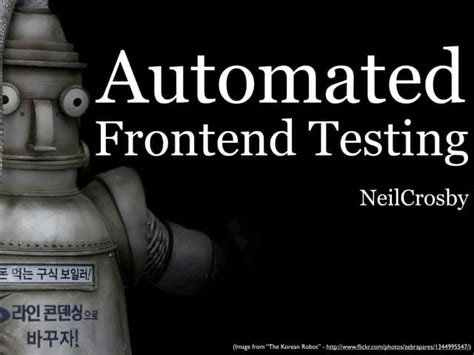 Automated Frontend Testing Ppt
