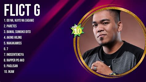 The Best Hits Songs Of Flict G Playlist Ever ~ Greatest Hits Of Full Album Youtube