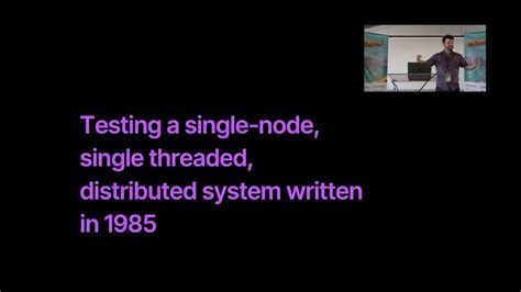 Testing A Single Node Single Threaded Distributed System Written In