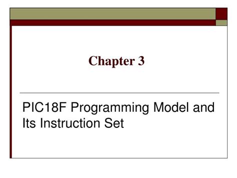 ppt pic18f programming model and its instruction set powerpoint