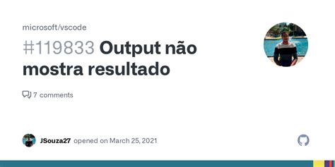 Output não mostra resultado Issue microsoft vscode GitHub