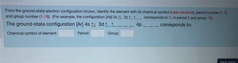 Solved From The Ground State Electron Configuration Shown
