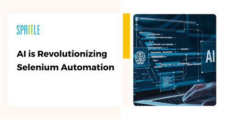 How Ai Is Revolutionizing Selenium Automation Language Integrations And Real World Examples