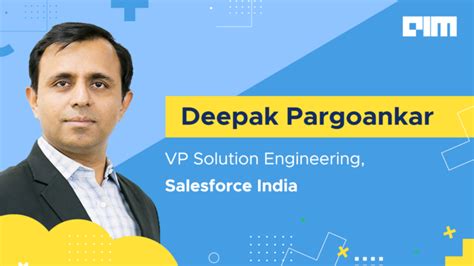 Salesforces Deepak Pargaonkar On Cloud Acceleration In India