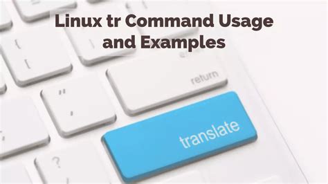 Tr Command Translate Replace Or Remove Specific Characters Putorius