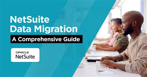 Netsuite Data Migration A Comprehensive Guide Gurus Solutions