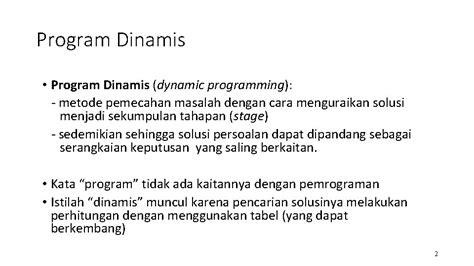 Program Dinamis Dynamic Programming Bagian 1 Bahan Kuliah