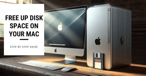 Free Up Disk Space On Your Mac A Step By Step Guide Free Up Disk Space On Your Mac A Step By Step Guide