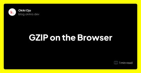 Gzip On The Browser