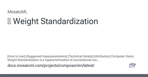 Weight Standardization Composer