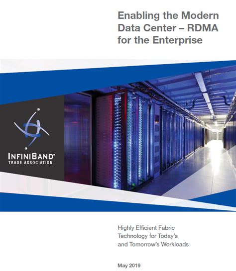 RDMA For The Enterprise Enabling The Modern Data Center InfiniBand Trade Association