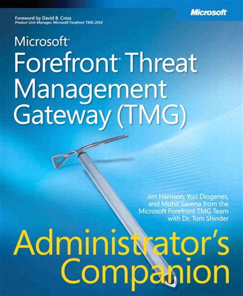 Microsoft Forefront Threat Management Gateway Tmg Administrators Companion Microsoft Press