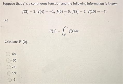 Solved Suppose That F Is A Continuous Function And The Chegg