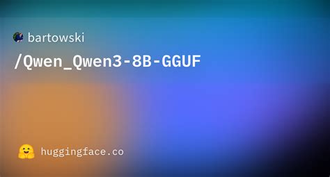 Bartowski Qwen Qwen3 8B GGUF At Main