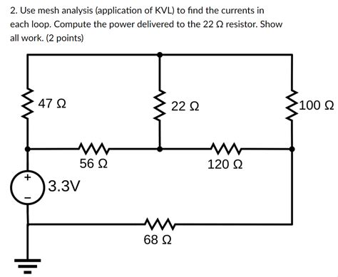 Solved 2 Use Mesh Analysis Application Of Kvl To Find The