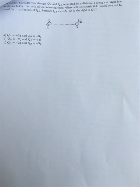 Solved Consider Two Charges Qa And Qb Separated By A