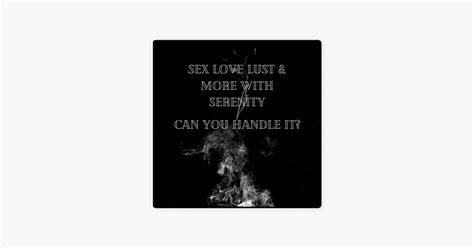 ‎apple Podcasts －《sex Love Lust And More》