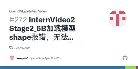 Internvideo2 Stage26b加载模型shape报错，无法inference，1b的模型是可以加载的 · Issue 272 · Opengvlabinternvideo