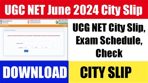 UGC NET June 2024 Examination City Slip Released At Ugcnet Nta Ac In Steps To Download