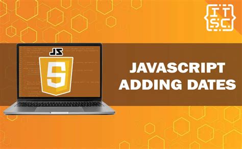 Complete Guide In Javascript Adding Dates