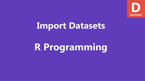 R Programming Import Datasets Youtube
