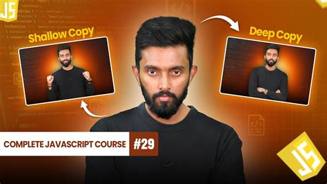 Shallow Copy And Deep Copy Day 29 Complete Javascript Course 2025