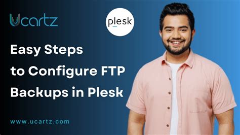 Easy Steps To Configure Ftp Backups In Plesk Youtube