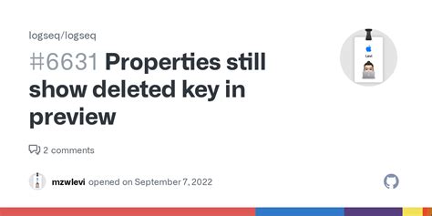 properties still show deleted key in preview · issue 6631 · logseq logseq · github