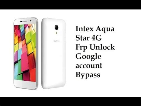 Intex Aqua Star 4G FRP Unlock Google Account Bypass Gmail Lock Reset YouTube