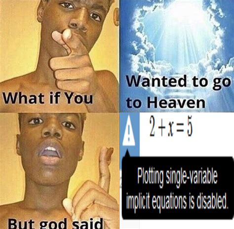 When The Single Variable Equation Is Implicit R Okbuddyphd