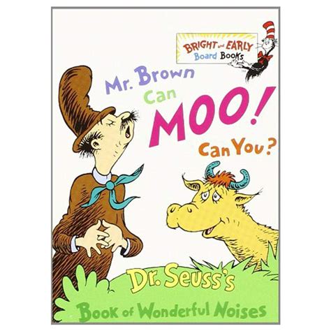 Mr Brown Can Moo Can You Dr Seusss Book Of Wonderful