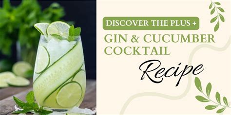 Easy Cucumber Gin Recipe A Refreshing Summer Cocktail