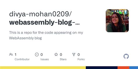 github divya mohan0209 webassembly blog examples this is a repo for