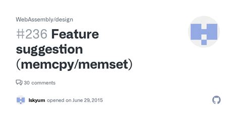 feature suggestion memcpy memset · issue 236 · webassembly design · github