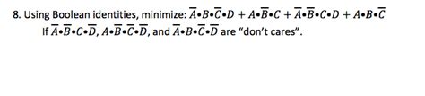 Solved Using Boolean Identities Minimize A B C D A B