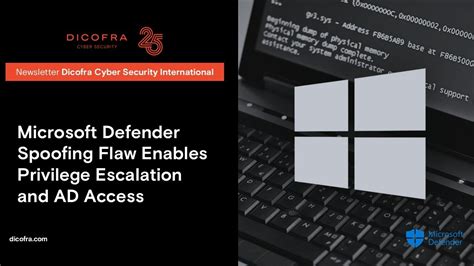 Microsoft Defender Spoofing Flaw Enables Privilege Escalation And Ad Access