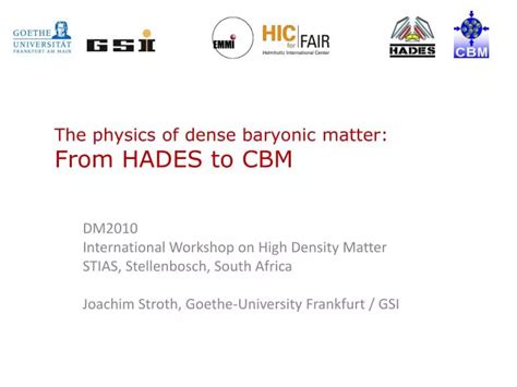 Ppt The Physics Of Dense Baryonic Matter From Hades To Cbm Powerpoint Presentation Id5515899