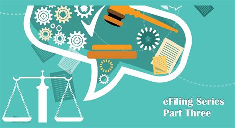 California Court EFiling Requirements Part 3 Of 3