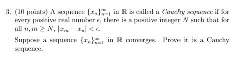 Solved 3 10 Points A Sequence Xn N1∞ In R Is Called A