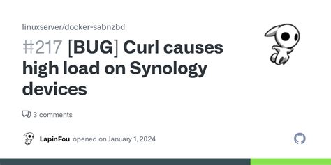 Bug Curl Causes High Load On Synology Devices · Issue 217 · Linuxserverdocker Sabnzbd · Github