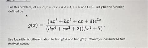 Solved For This Problem Let A 1 B 3 C 4 D 4 E 4 ﻿and