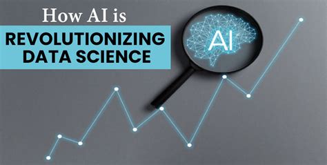 How Ai Is Revolutionizing Data Science