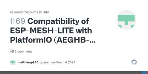 Compatibility Of Esp Mesh Lite With Platformio Aeghb Issue Espressif Esp Mesh Lite