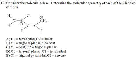 Solved Consider The Molecule Below Determine The Molecular