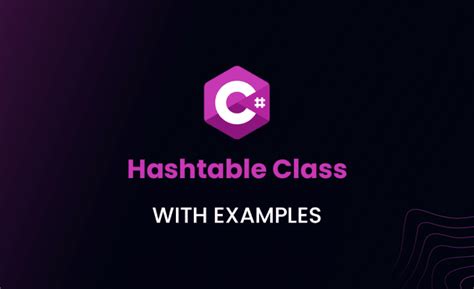 C Hashtable Class Explained With Examples 2025
