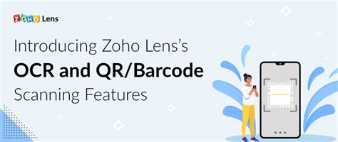 Introducing Zoho Lenss Ocr And Qr Barcode Scanning Features Zoho Blog