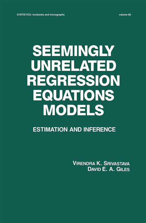Seemingly Unrelated Regression Equations Models Estimation And Inference