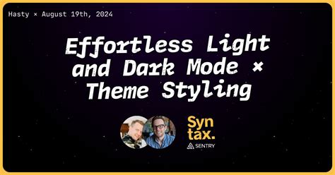 Effortless Light And Dark Mode × Theme Styling Syntax 810
