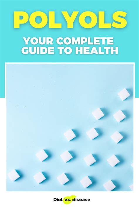 Your Complete Guide To Polyols And Health Artofit
