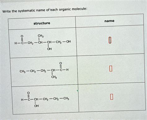 Write The Systematic Name Ofeach Organic Molecule Structure Ch3 H C Ch2 Ch Ch Ch2 Oh Oh Ch3 Ch2